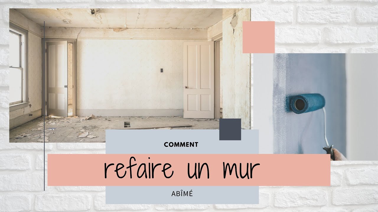 Refaire un mur d'intérieur